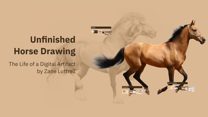 Unfinished Horse Drawing by Zane Luttrell on Prezi