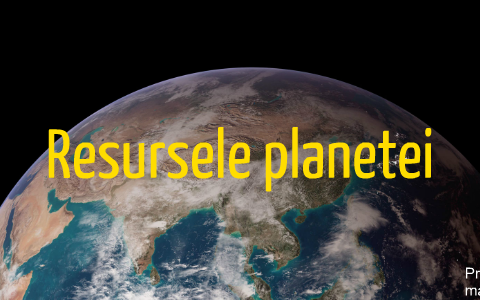 Resursele planetei by stefan andries on Prezi