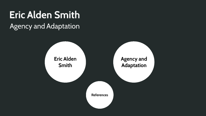 Eric Alden Smith by Violet Miller on Prezi