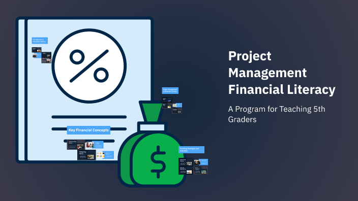 Project Management Financial Literacy by molly wuller on Prezi