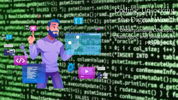 Coding: Unlocking the Digital World by Abel Aby on Prezi