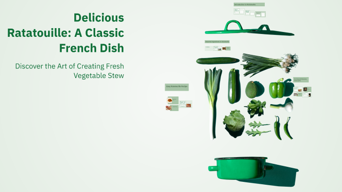 Delicious Ratatouille: A Classic French Dish by nury cardona on Prezi