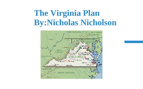 The Virginia Plan by angela nicholson on Prezi