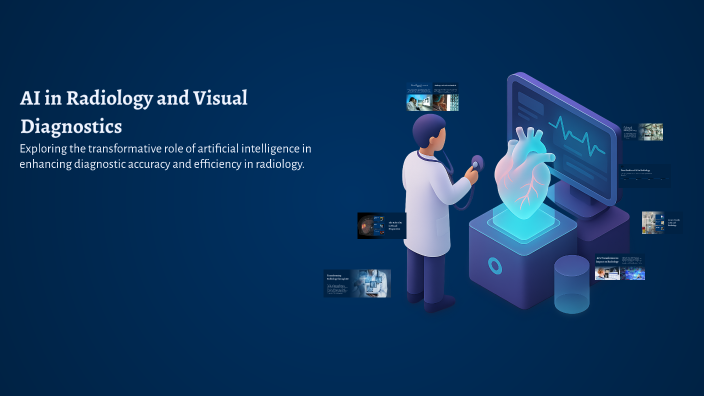 AI in Radiology and Visual Diagnostics by jerzy m on Prezi