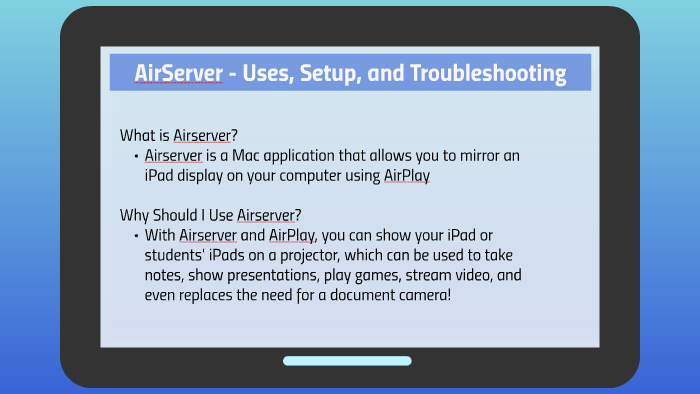 AirServer - Uses, Setup, and Troubleshooting by Olivia Stecina on Prezi