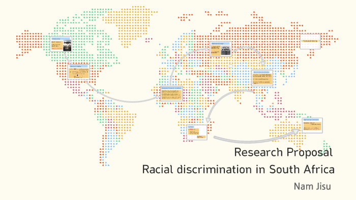 Racial discrimination in South Africa by Jisu Nam on Prezi