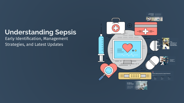 Understanding Sepsis by Ghaith Taha on Prezi