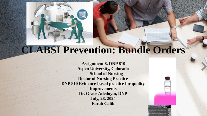 CLABSI Prevention: Bundle Orders by Farah calib on Prezi