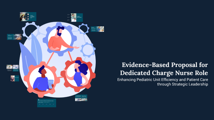 Evidence-Based Proposal for Dedicated Charge Nurse Role by on Prezi