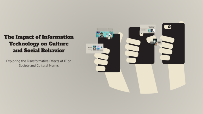 The Impact of Information Technology on Culture and Social Behavior by ...