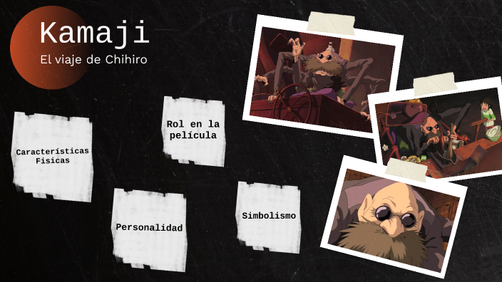 Kamaji by Julieta Díaz on Prezi