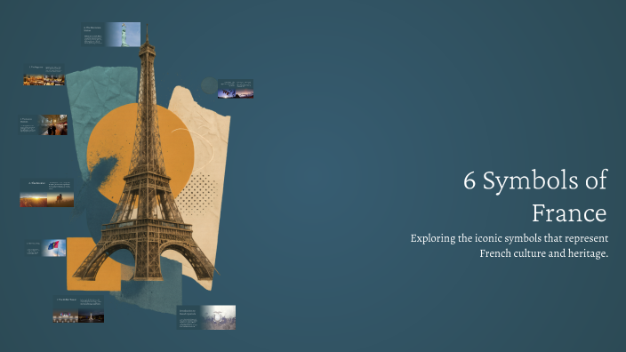 6 Symbols of France by ilia ratcovschi on Prezi