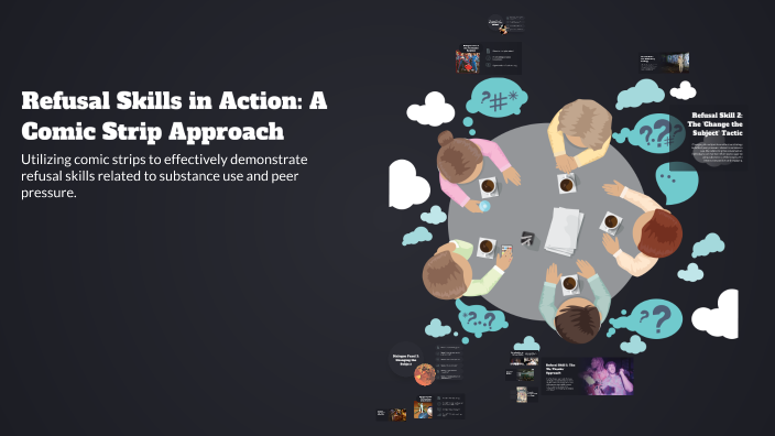 Refusal Skills in Action: A Comic Strip Approach by Caroline Craig on Prezi