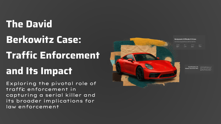 The David Berkowitz Case: Traffic Enforcement and Its Impact by Kelly ...