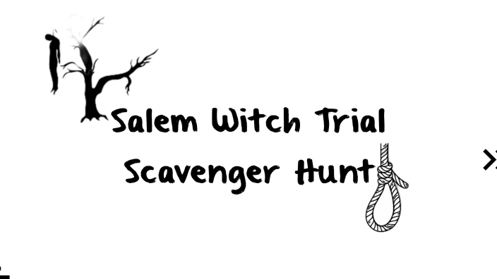 Salem Witch Trial Scavenger Hunt by sidney vina on Prezi