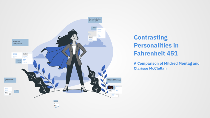 Contrasting Personalities in Fahrenheit 451 by Rashmi 22math1339 on Prezi