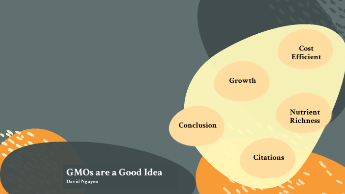 Why GMOs are Good ENGL 1301 by David Nguyen