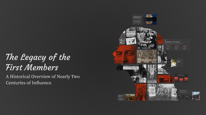 The Legacy of the First Members by Halli Martin on Prezi
