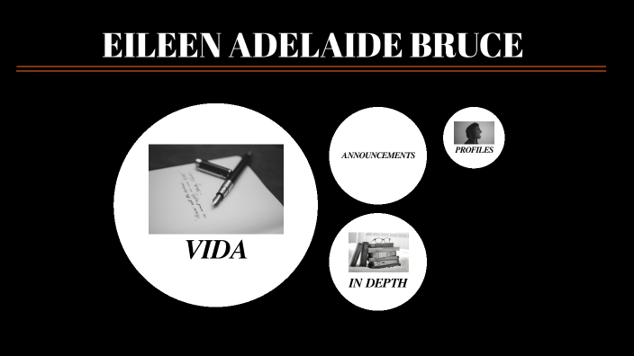EILEEN ADELAIDE BRUCE by Deiby Llanos on Prezi