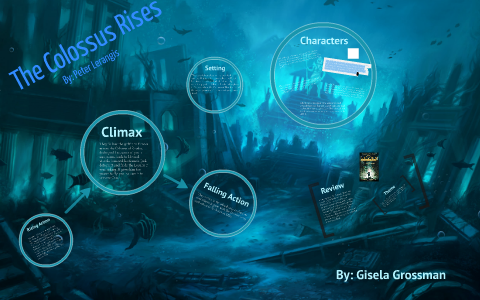 The Colossus Rises by Gisela Grossman on Prezi