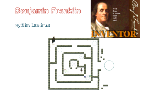 Benjamin Franklin- Kim Landrus by becky baum on Prezi