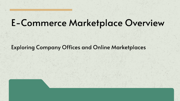 E-Commerce Marketplace Overview by Matthew Lee on Prezi
