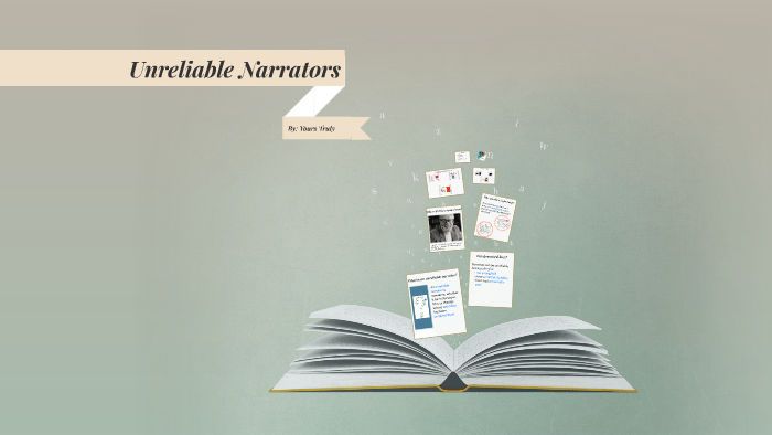 Unreliable Narrators by Cheyenne Jess on Prezi