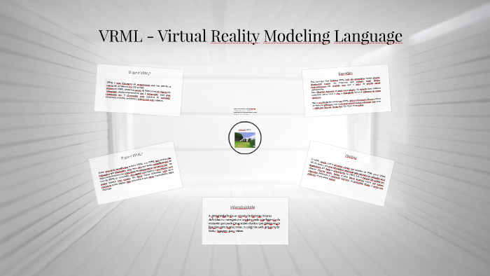 VRML Virtual Reality Modeling Language by Catarina Ribeiro on Prezi