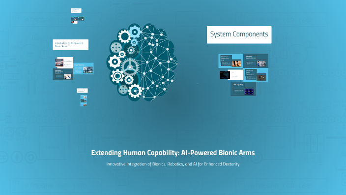 Extending Human Capability: AI-Powered Bionic Arms by Damon Rocha on Prezi