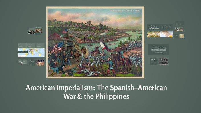 American Imperialism: The Spanish–American War & the Philippines by ...