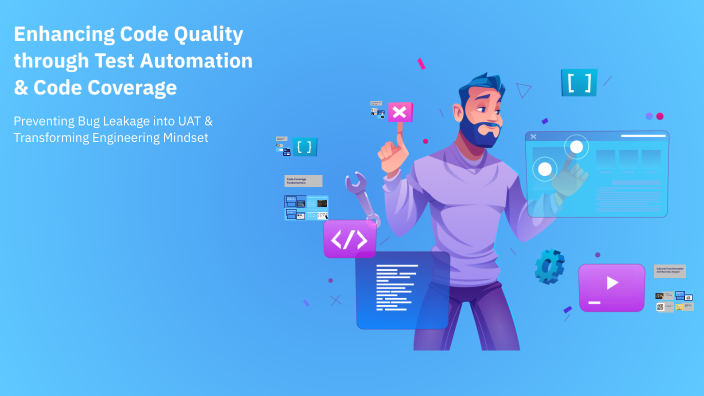 Enhancing Code Quality Through Test Automation Code Coverage By Rahul