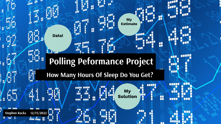 Polling Peformance Project by on Prezi