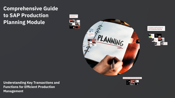 Comprehensive Guide to SAP Production Planning Module by Kadir Cav on Prezi