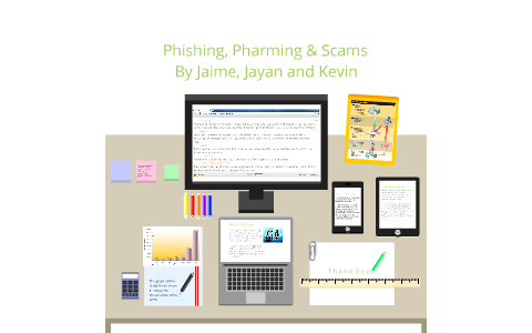 ICT - Phishing, Pharming & Scams by Jaime Halai on Prezi