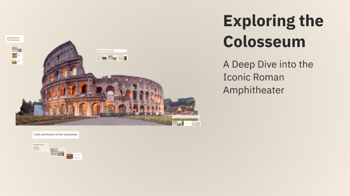 Exploring the Colosseum by Evgeny Gusinets on Prezi