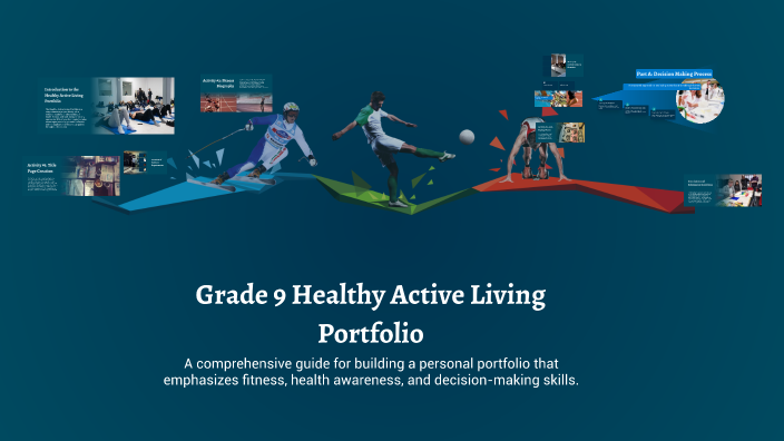 Grade 9 Healthy Active Living Portfolio by Hanif Mohammed Gibrin on Prezi