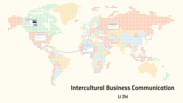 Intercultural Business Communication by Lee Lee on Prezi