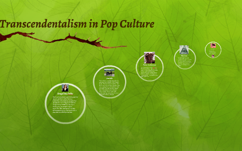 Transcendentalism in Pop Culture Presentations by Izrael Shmukler