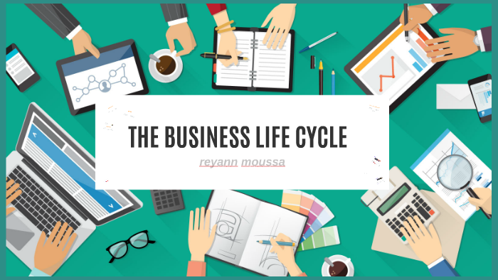THE BUSINESS LIFE CYCLE by on Prezi