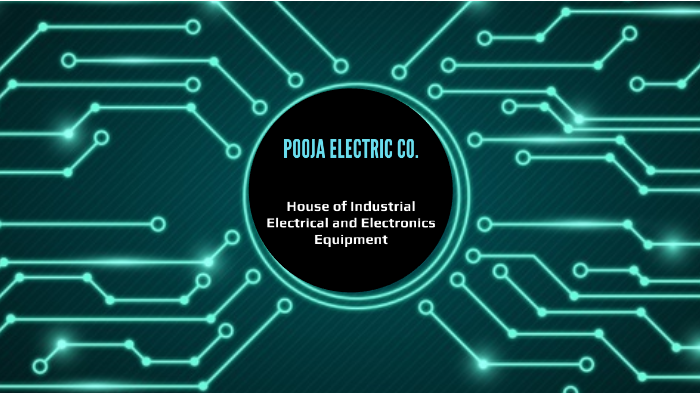 Pooja Electricals by Vardhan Shah on Prezi