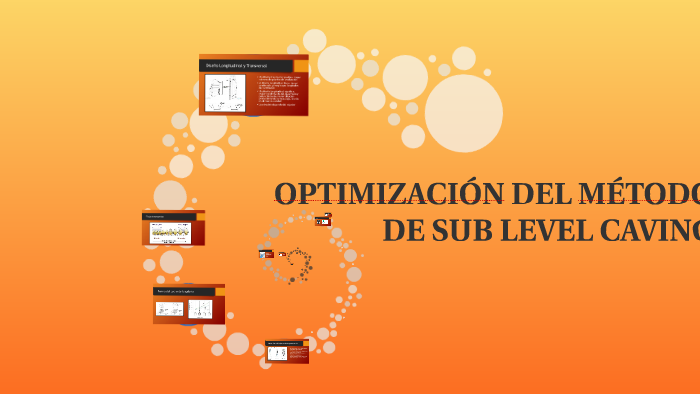 OPTIMIZACION DEL METODO DE SUB LEVEL CAVING by Gustavo Porras on Prezi