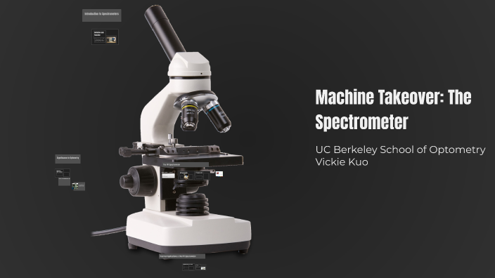 Machine Takeover: The Spectrometer by Vickie Kuo on Prezi