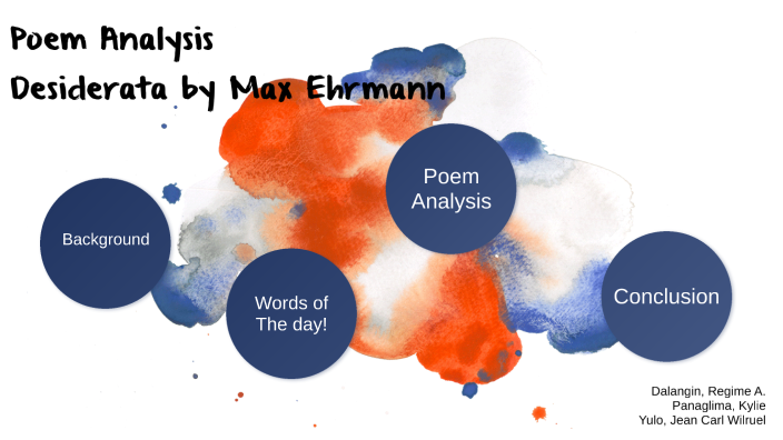 Poem Analysis- Desiderata by Max Ermann by Regime Dalangin on Prezi