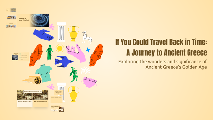 If You Could Travel Back in Time: A Journey to Ancient Greece by ...