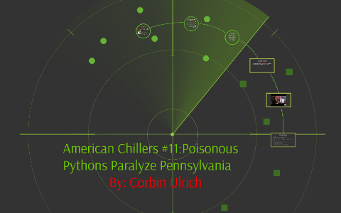 American Chillers #11:Poisonous Pythons Paralyze Pennsylvani by ...