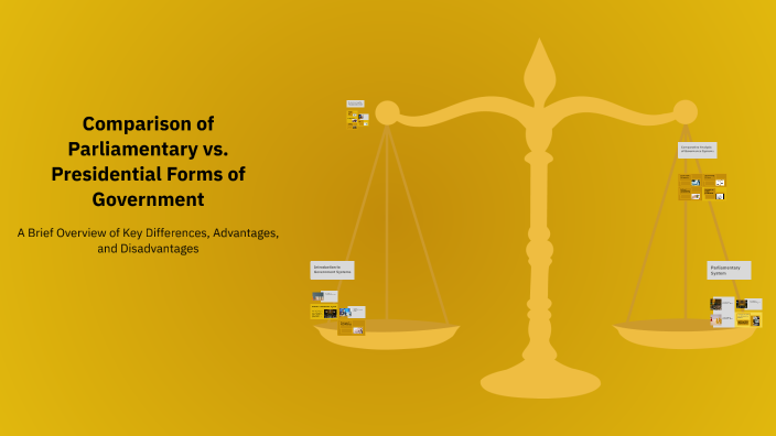 Comparison of Parliamentary vs. Presidential Forms of Government by Ali ...