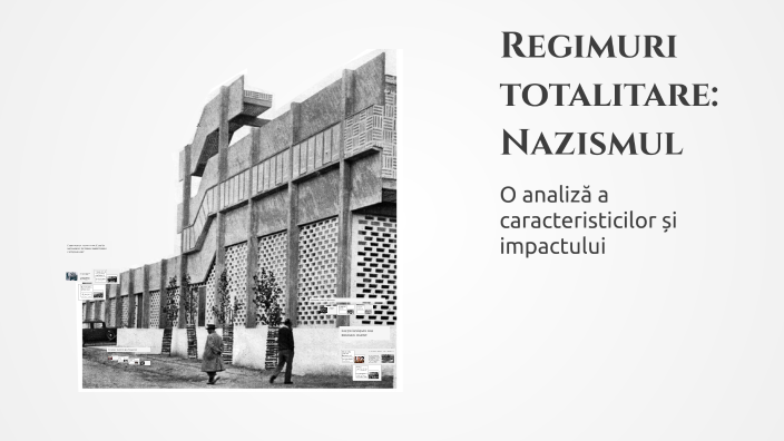 Regimuri totalitare: Nazismul by Andreea Rusu on Prezi