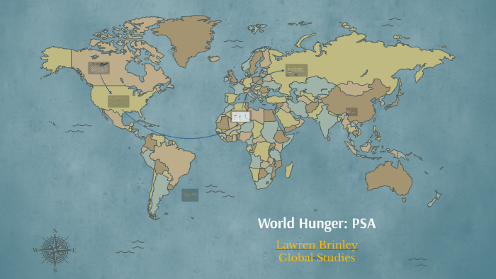 World Hunger: PSA by Lawren Brinley on Prezi