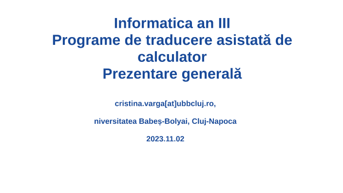 Informatica an III - Programe de traducere asistată de calculator ...