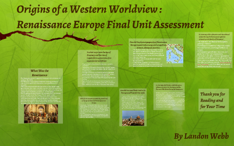 Origins of a western worldview : Renaissance Europe Final Unit project ...